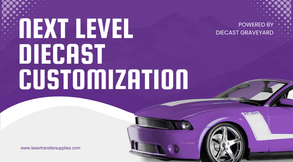A Guide to Master Diecast Car Customization | Laser Transfer Supplies